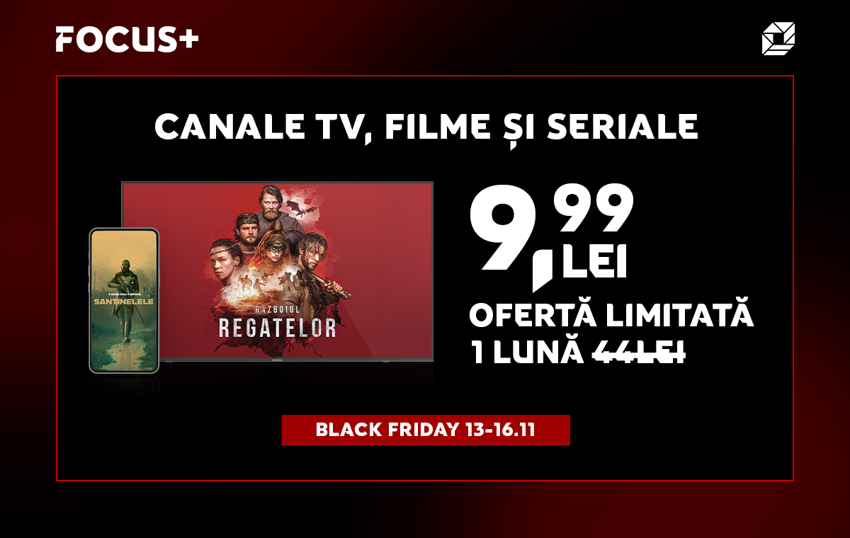 Black Friday: FOCUS+ TV La Numai 9,99 Lei | Libertatea